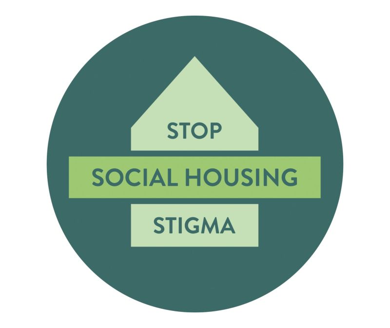 Stop Social Housing Stigma (SSHS) Campaign